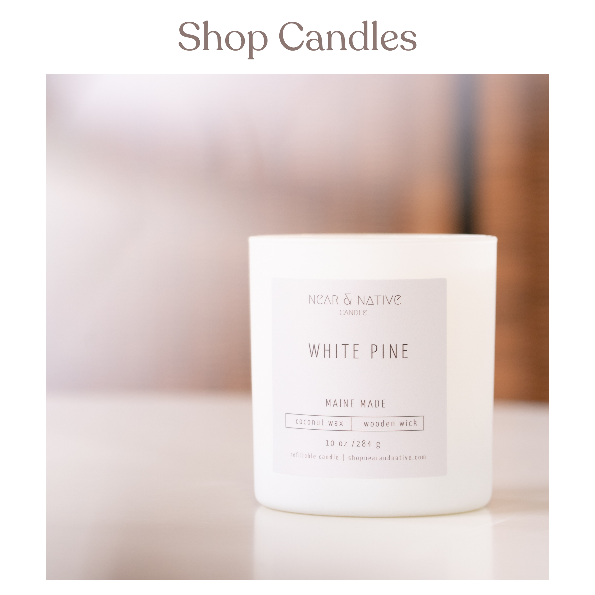 Maine Made Candles | Near & Native | Near & Native